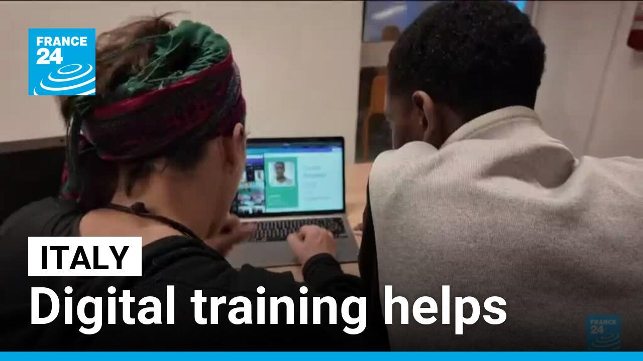 ‘Give myself a future’: Digital training scheme helps migrants start new life in Italy - France 24